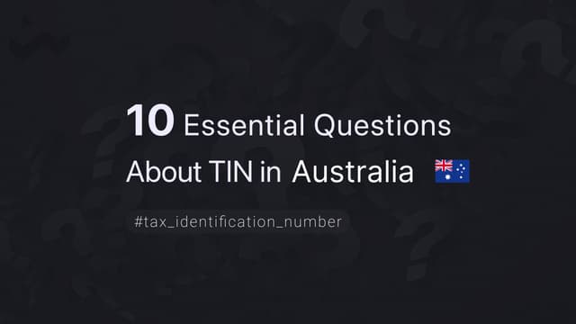 10 Essential Questions About TIN in Australia - TaxDo